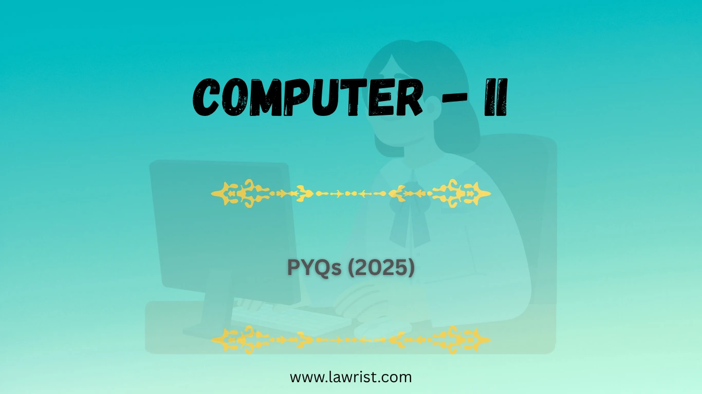 Computer - II : Previous Year Questions (2025)