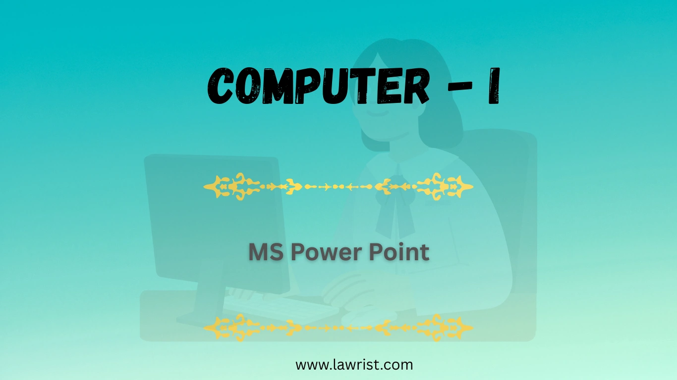MS Power Point : Components | Features